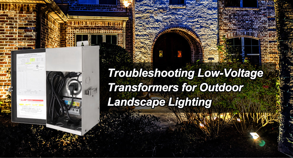 Troubleshooting Low-Voltage Transformers for Outdoor Landscape Lightin